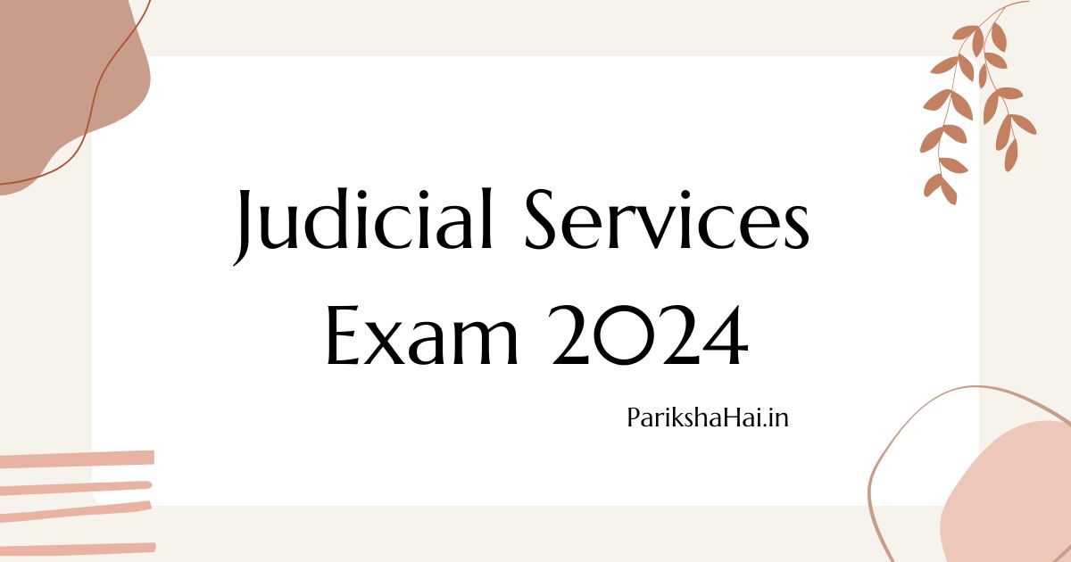 Judicial Service Exams 2024: Dates, State-wise Eligibility, Syllabus ...