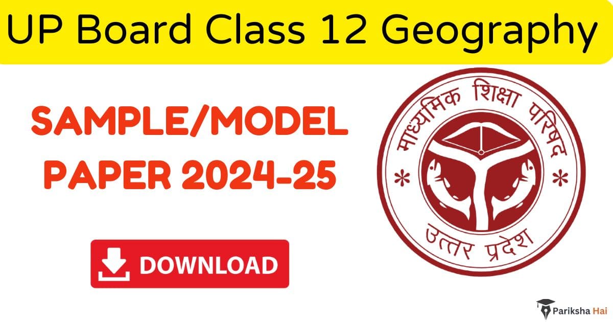 UP Board 12th Geography Sample Paper 2024-25 PDF in Hindi & English ...