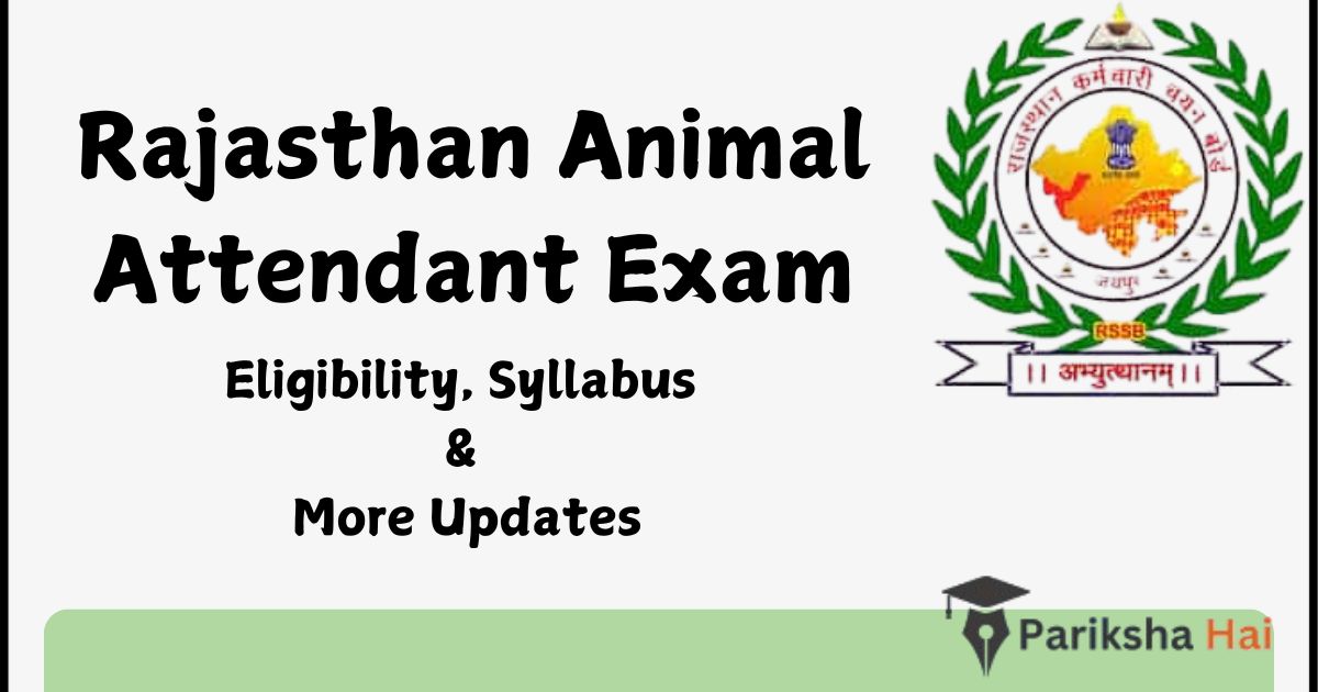 Rajasthan Animal Attendant Overview - Exam Pattern, Eligibility ...