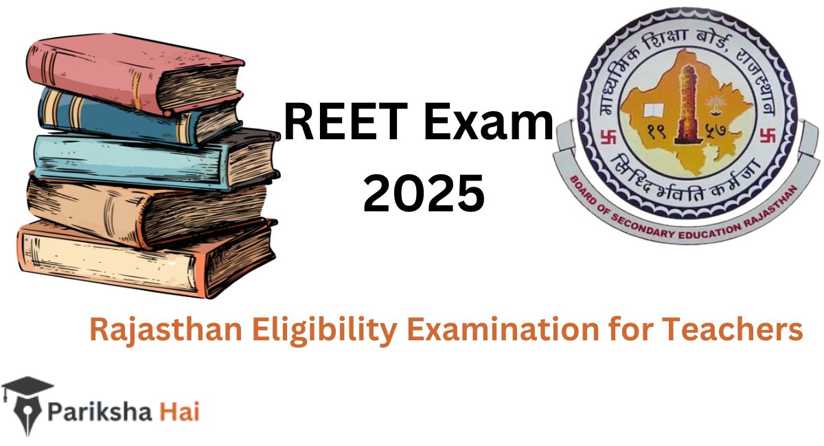 REET 2025: Overview, Eligibility, Syllabus, Application form ...